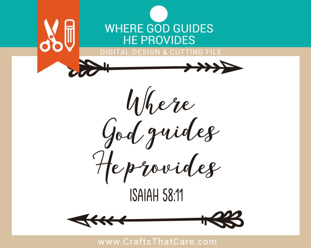 FAITH | Where God guides He provides svg, God provides svg, Isaiah 58 ...